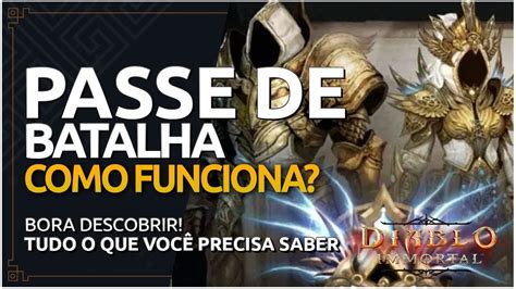 TUDO SOBRE O PASSE DE BATALHA DO DIABLO IMMORTAL YouTube