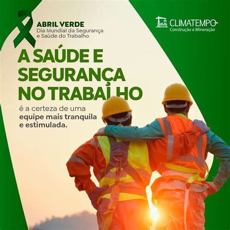 Dia Mundial da Segurança e Saúde no Trabalho Climatempo