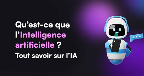 Quest ce que lintelligence artificielle Définition et exemple La