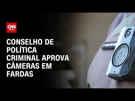 Conselho do Ministério da Justiça aprova uso de câmeras em fardas