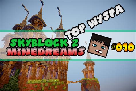 SkyBlock Z Pajter Na Minedreams Pl 010 Jak Byc W Topce Minecraft 1