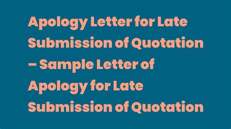Apology Letter For Late Submission Of Quotation Sample Letter Of