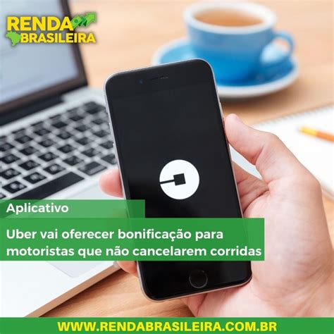 Uber Vai Oferecer Bonificação Para Motoristas Que Não Cancelarem Corridas