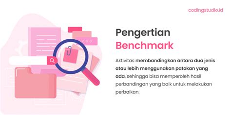 Benchmark Adalah Pengertian Manfaat Jenis Dan Strateginya