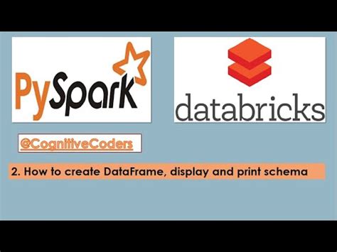 How To Create Dataframe Display And Print Schema In PySpark PySpark