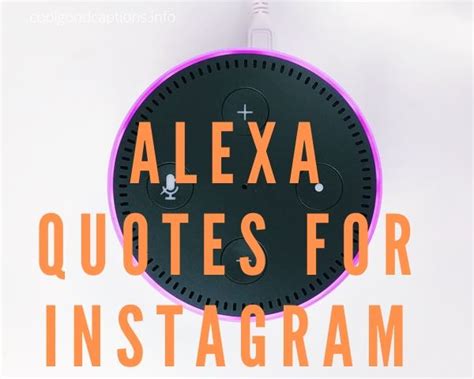 Best 87 Hey Alexa Instagram Captions Funny Amazon Alexa Quotes