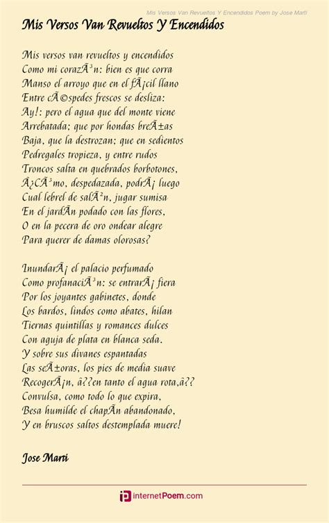 Mis Versos Van Revueltos Y Encendidos Poem By Jose Marti