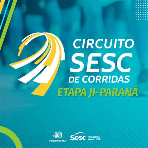 CIRCUITO SESC DE CORRIDAS EM JI PARANÁ TEM PERCURSO DIVULGADO Blog