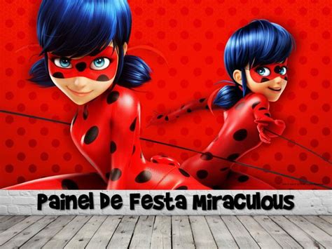 Festa Ladybug 120 Modelos E Ideias Para Se Inspirar E Montar Sua Festa