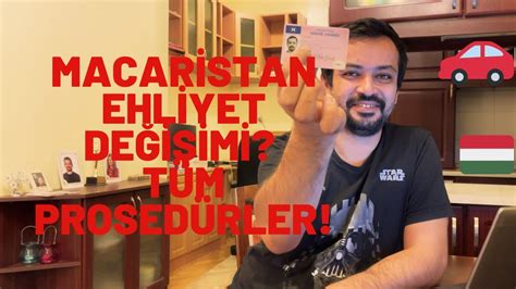 Avrupa da Ehliyet Değişimi Türk Ehliyetini Macar Ehliyetine