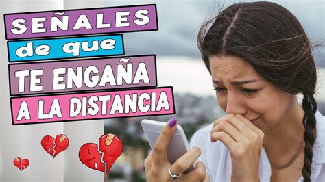 5 señales definitivas para detectar si te están engañando a distancia