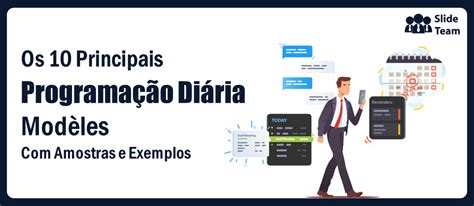 Os 10 principais modelos de programação diária amostras e exemplos