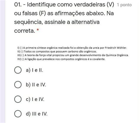 Identifique como verdadeiras V ou falsas F as afirmações abaixo Na