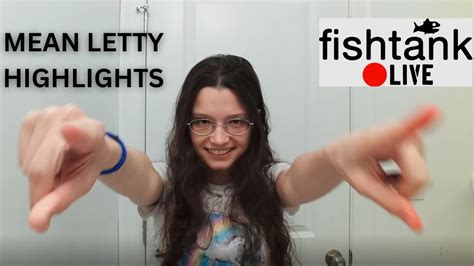 FishTank Live MEAN Letty Highlights YouTube