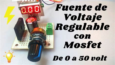 Fuente de Voltaje Regulable con Mosfet Útil herramienta casera YouTube