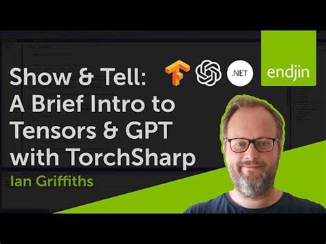 Show Tell A Brief Intro To Tensors GPT With TorchSharp YouTube