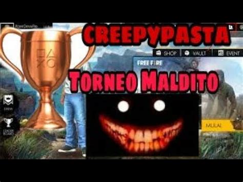 El Torneo Maldito Creepypasta Free Fire Youtube
