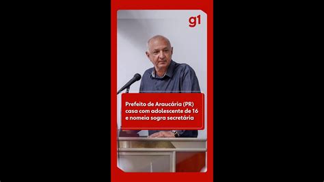 Prefeito de Araucária PR casa adolescente de 16 anos e nomeia