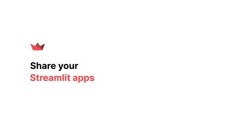 deploy your apps with streamlit sharing 🎉 📣 official announcements streamlit