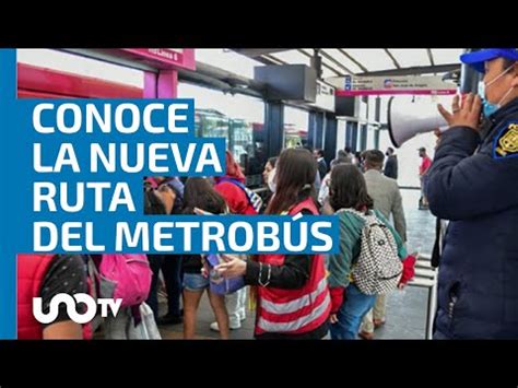 Metrobús estrenará nueva ruta en CDMX estaciones y horarios UnoTV