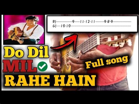 Do Dil Mil Rahe Hain Full Song Guitar Tabs With Notation Step By Step