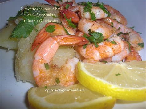 Crevettes sautées à l ail et au gingembre citron et coriandre épices