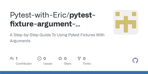 github pytest with eric pytest fixture argument example a step by step guide to using pytest