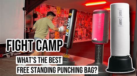 Whats The Best Free Standing Punching Bag HOW DOES THE FIGHT CAMP
