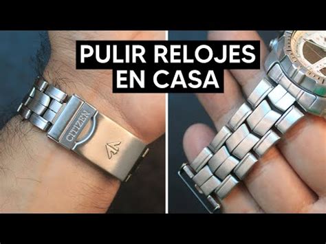 Cómo Pulir un Reloj Rayado EN CASA Pulir Reloj Acero Inoxidable