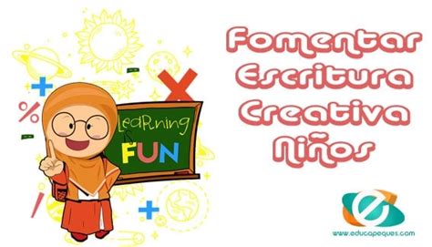 Escritura Creativa Actividades Para Fomentar La Escritura Creativa