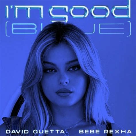 Stream I M Good Blue Bebe Rexha And David Guetta And BIG SHAQ Remix