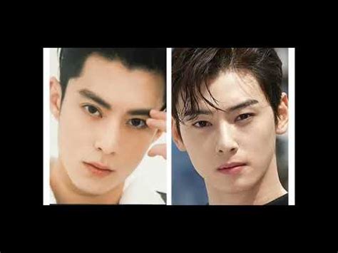 Cha Eun Woo Dylan Wang YouTube