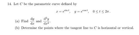 solved 14 let c be the parametric curve defined by