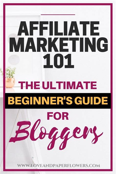 Affiliate Marketing 101 The Ultimate Beginners Guide To Affiliate