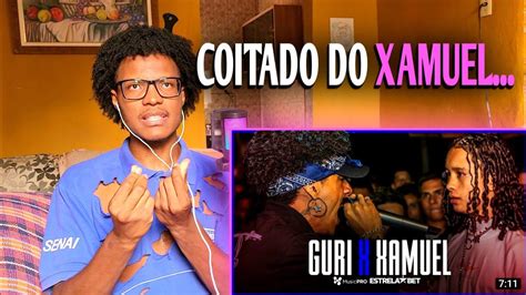 Precisamos Falar Sobre XAMUEL GURI X XAMUEL React PRIMEIRA FASE