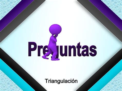 Presentación triangulación PPT