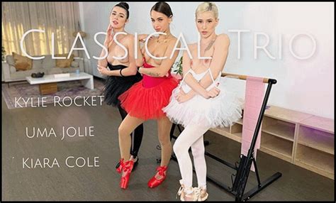Kylie Rocket Scene VRxKylie Rocket Uma Jolie Kiara Cole Classical