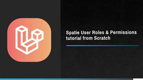 Laravel Spatie User Roles Permissions Tutorial From Scratch