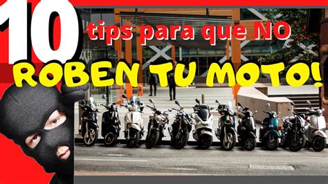 Como evitar que se ROBEN tu MOTO 10 Consejos fáciles para evitar