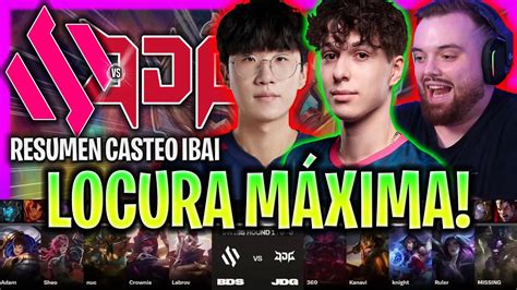 IBAI CASTEA LA MAYOR LOCURA DEL MUNDIAL BDS Vs JDG RESUMEN WORLDS