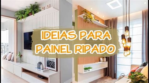 Ideias Painel Ripado Para Decora O Fa A Voc Mesma Youtube