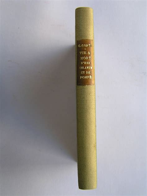 Comte Egon Caesar Corti Vie Mort Et R Surrection D Herculanum Et De