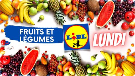ARRIVAGE LIDL FRUITS ET LÉGUMES 31 octobre 2022 13 OFFRES