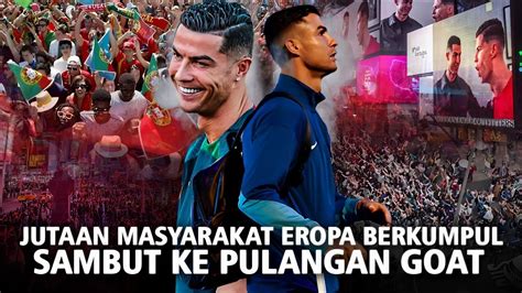 Saking Rindunya Eropa Lautan Manusia Berdesakan Sambut Ke Pulangan