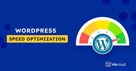 21 WordPress Speed Optimization Ways For Faster Websites