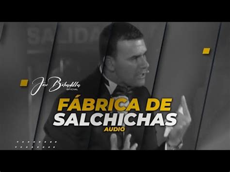 FÁBRICA DE SALCHICHAS AUDIO José Bobadilla Oficial YouTube