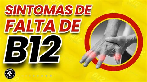 SÍNTOMAS de FALTA de VITAMINA B12 que JAMÁS debes IGNORAR Conoce