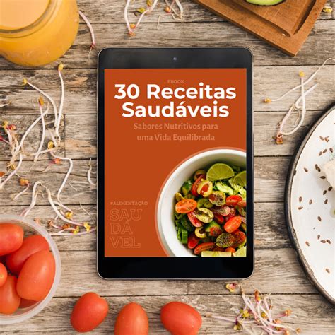 Receitas Saud Veis Para Uma Vida Equilibrada Mundo Ebook Hotmart