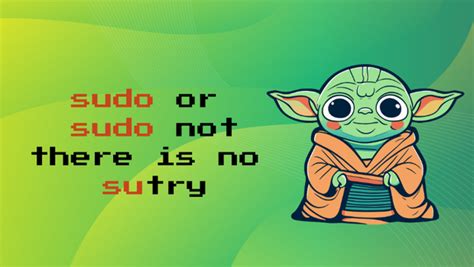 Ways To Tweak Sudo Command In Linux