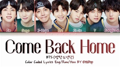 BTS 방탄소년단 Come Back Home Color Coded Lyrics Eng Rom Han 가사 YouTube